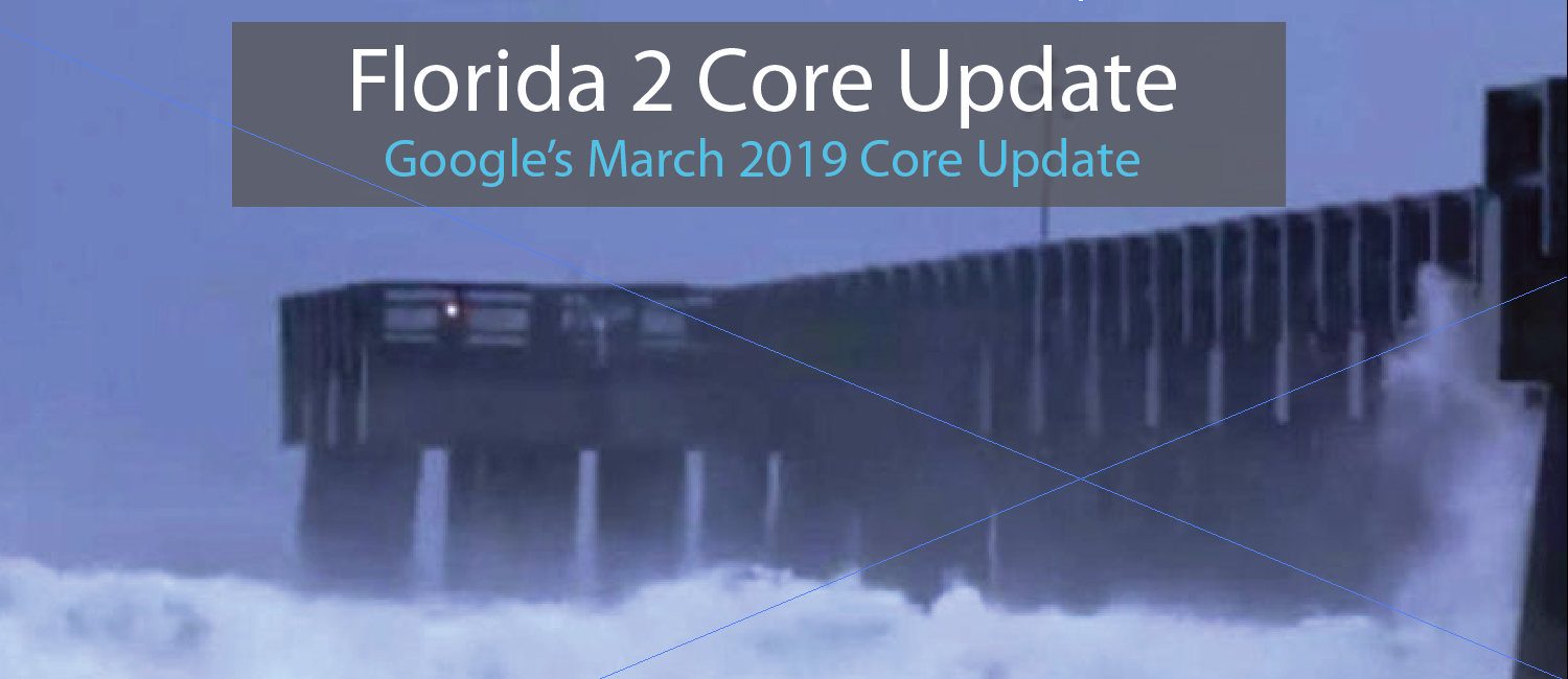 Florida 2 Core Update Recovery - Google's March 2019 Core Update